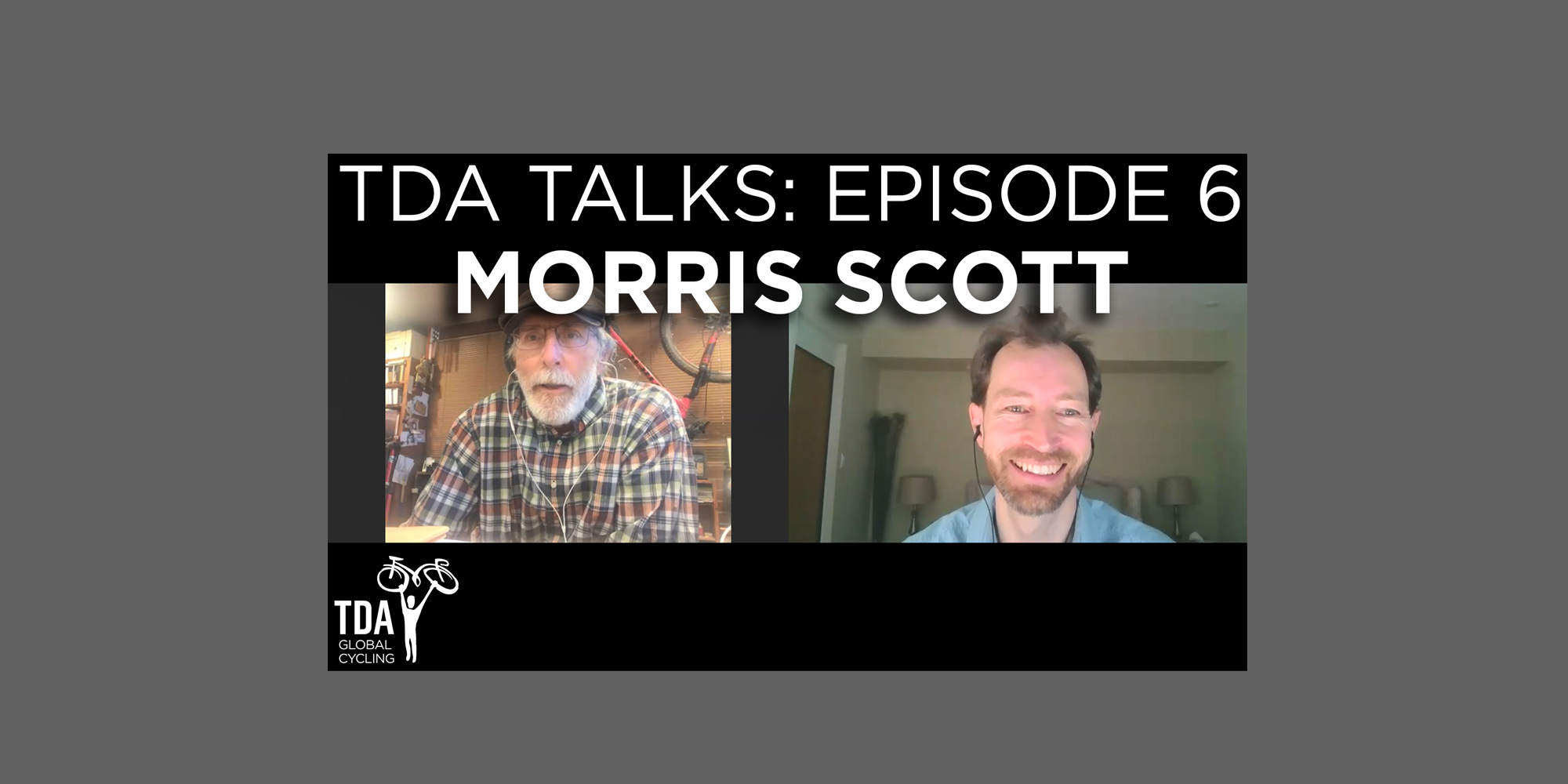 Episode 6 of TDA Talks with Morris Scott | TDA Global Cycling